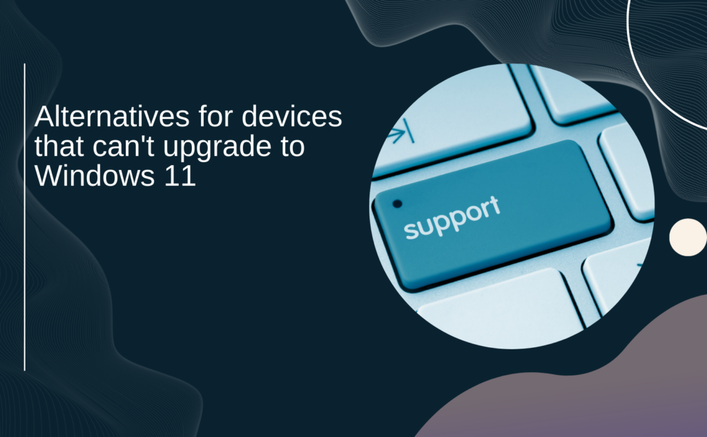 Windows 10 End of Support: Upgrade Alternatives for Users | rosthi